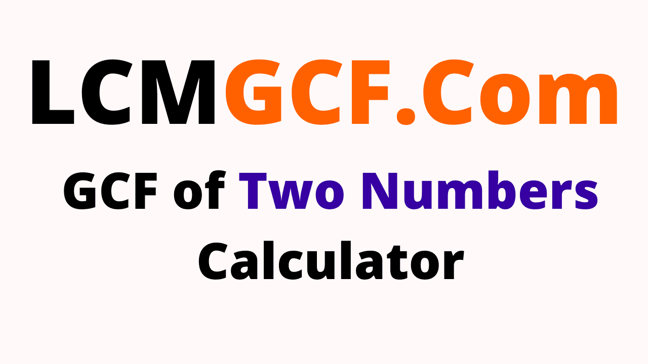 What Is The GCF Of 18 And 36 Methods To Find GCF Of 2 Numbers